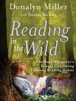 Reading in the Wild | Donalyn Miller